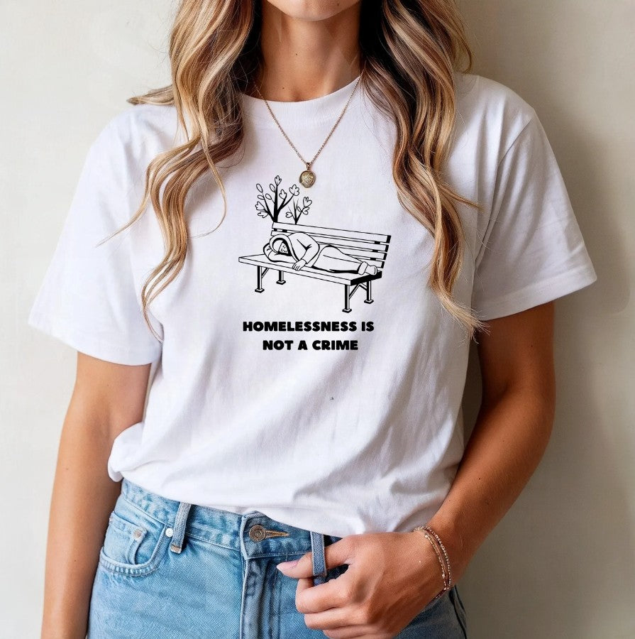 Homelessness is not a crime T - Shirt – Left Wing Apparel